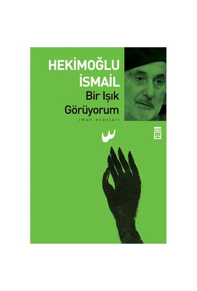 Bir Işık Görüyorum - Hekimoğlu İsmail