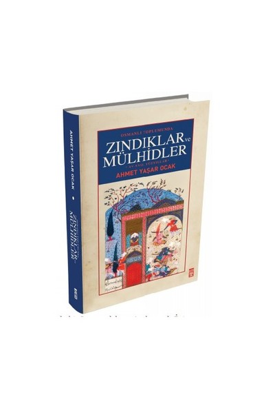 Osmanlı Toplumunda Zındıklar Ve Mülhidler-Ahmet Yaşar Ocak