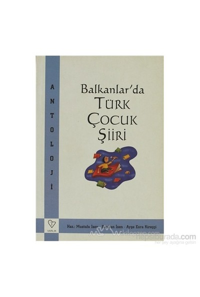 Balkanlarda Türk Çocuk Şiiri-Kolektif