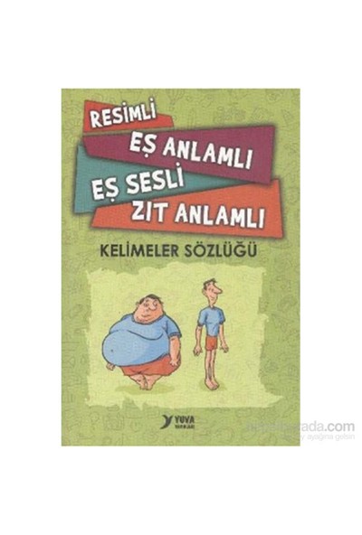 Yuva Resimli Eş Anlamlı Eş Sesli Zıt Anlamlı Kelimeler Sözlü - Umut Eren Yuva Resimli Eş Anlamlı Eş Sesli Zıt Anlamlı Kelimeler Sözlü - Umut Eren