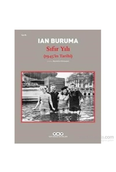 Sıfır Yılı 1945İn Tarihi-Ian Buruma