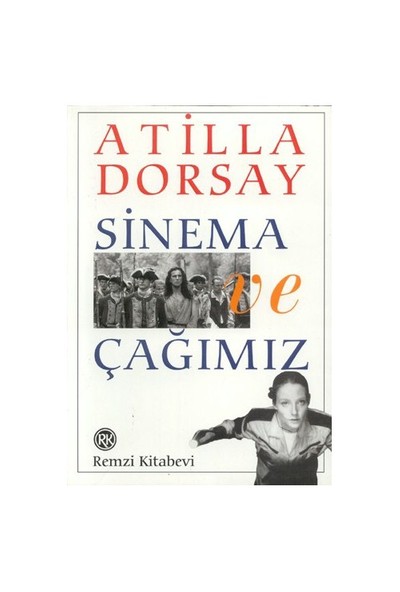 Sinema Ve Çağımız