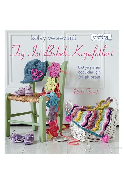 Kolay ve Sevimli Tığ İşi Bebek Kıyafetleri - Nicki Trench