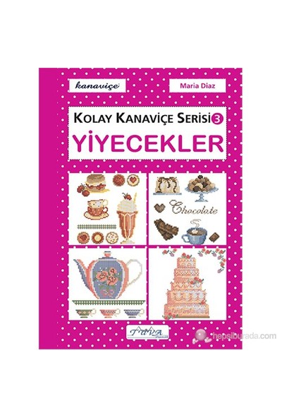Kolay Kanaviçe Serisi-3 Yiyecekler-Maria Diaz Kolay Kanaviçe Serisi-3 Yiyecekler-Maria Diaz