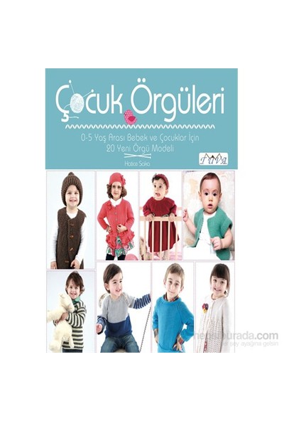 Çocuk Örgüleri - Hatice Saka