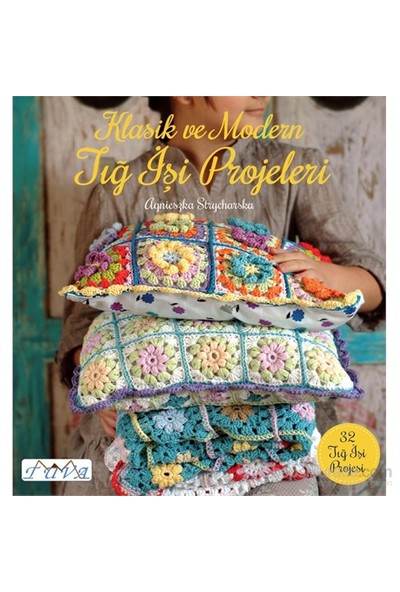 Klasik Ve Modern Tığ İşi Projeleri-Kolektif