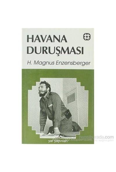 Havana Duruşması-Hans Magnus Enzensberger Havana Duruşması-Hans Magnus Enzensberger