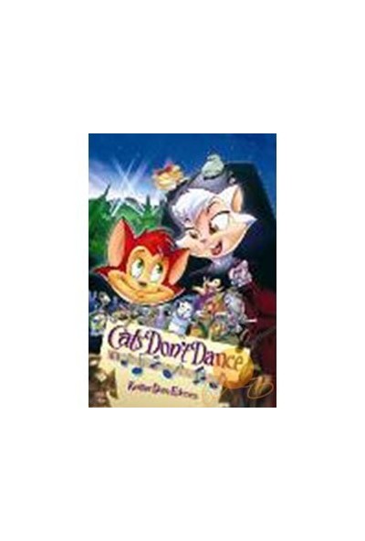 Cats Don’t Dance (Kediler Dans Edemez) Cats Don’t Dance (Kediler Dans Edemez)