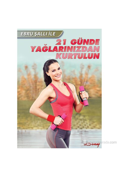 Ebru Şallı İle 21 Günde Yağlarınızdan Kurtulun (DVD)