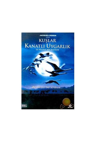 Le Peuple Mıgrateur (Kuşlar Kanatlı Uygarlık) ( DVD )