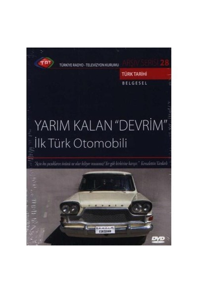 Yarım Kalan Devrim-İlk Türk Otomobil (TRT Arşiv Serisi 28) (DVD) Yarım Kalan Devrim-İlk Türk Otomobil (TRT Arşiv Serisi 28) (DVD)