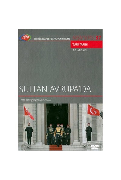 Sultan Avrupa'da (TRT Arşiv Serisi 37) ( DVD ) Sultan Avrupa'da (TRT Arşiv Serisi 37) ( DVD )