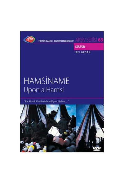 Hamsiname - Upon a Hamsi (TRT Arşiv Serisi 063) ( DVD ) Hamsiname - Upon a Hamsi (TRT Arşiv Serisi 063) ( DVD )