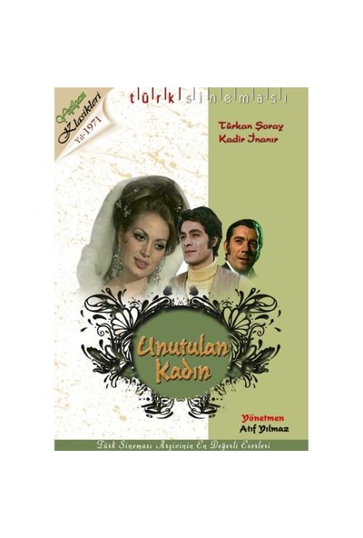 Unutulan Kadın