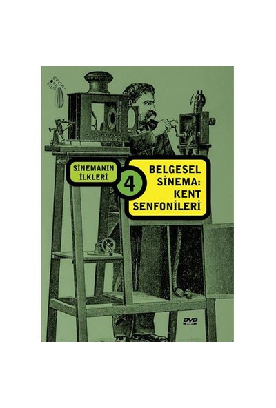 Sinemanın İlkeleri 4 (Belgesel Sinema: Kent Senfonileri)