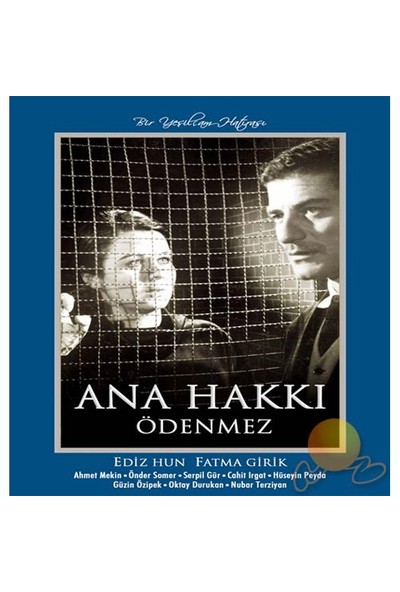 Ana Hakkı Ödenmez (Bir Yeşilçam Hatırası)