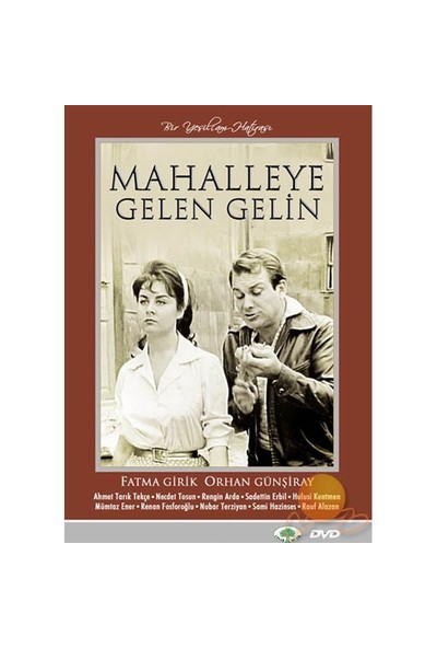 Mahalleye Gelen Gelin (Bir Yeşilçam Hatırası)