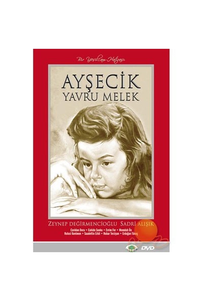 Ayşecik Yavru Melek (Bir Yeşilçam Hatırası)