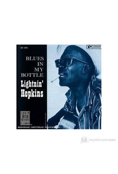Lightnin' Hopkins - Blues in My Bottle Lightnin' Hopkins - Blues in My Bottle