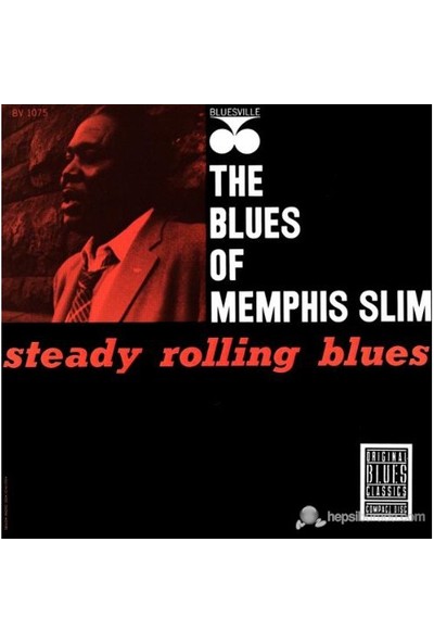 Memphis Slim - Steady Rollin' Blues
