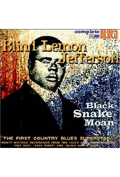 Blind Lemon Jefferson – Black Snake Moan