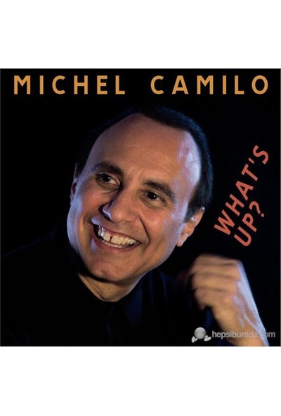 Michel Camilo - What’s Up?