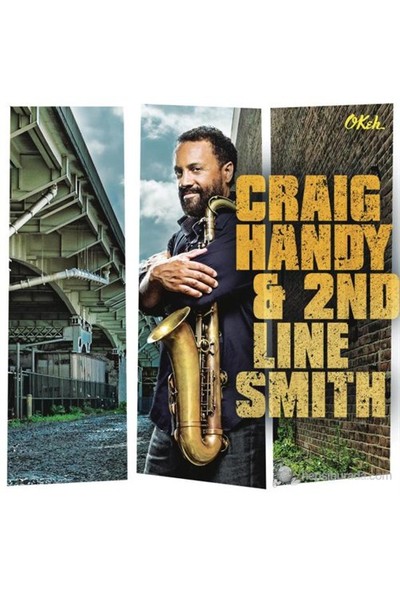 Craig Handy - Craig Handy & 2ND Line Smith Craig Handy - Craig Handy & 2ND Line Smith