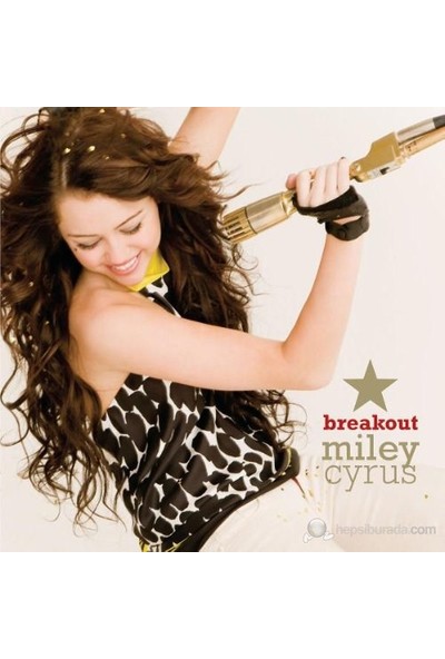 Miley Cyrus - Breakout Miley Cyrus - Breakout