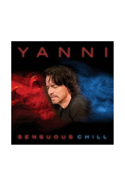 Yanni - Sensuous Chill Yanni - Sensuous Chill