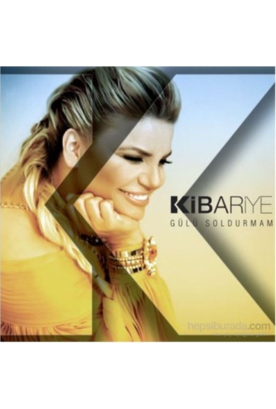Kibariye - Gülü Soldurmam