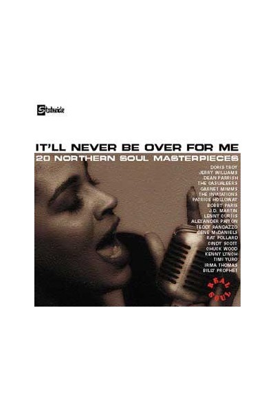 20 Northern Soul Masterpıeces - It'll Never Be Over For Me 20 Northern Soul Masterpıeces - It'll Never Be Over For Me