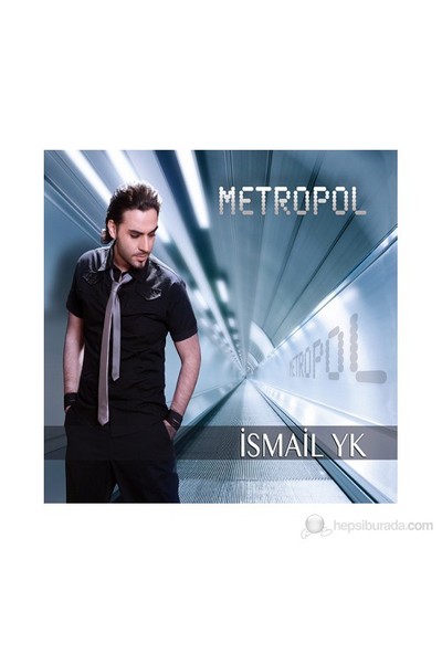 İsmail Yk - Metropol İsmail Yk - Metropol