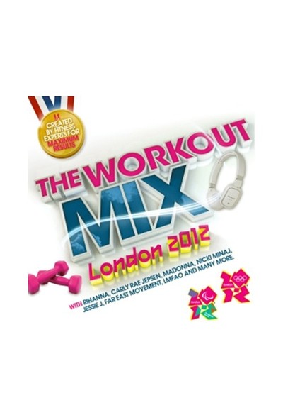 Various Artists - The Workout Mix / London 2012 Various Artists - The Workout Mix / London 2012