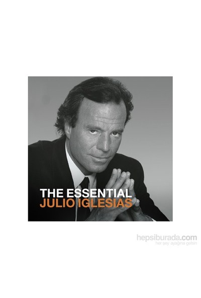 Julio Iglesias - The Essential (2 Cd) Julio Iglesias - The Essential (2 Cd)