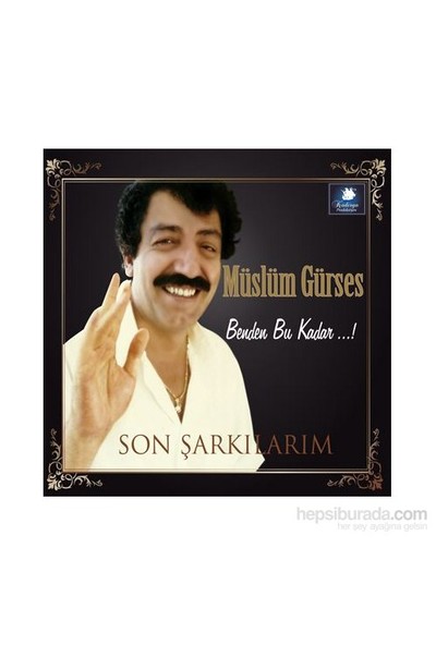 Müslüm Gürses/Benden Bu Kadar -Son Şarkılarım (CD) Müslüm Gürses/Benden Bu Kadar -Son Şarkılarım (CD)
