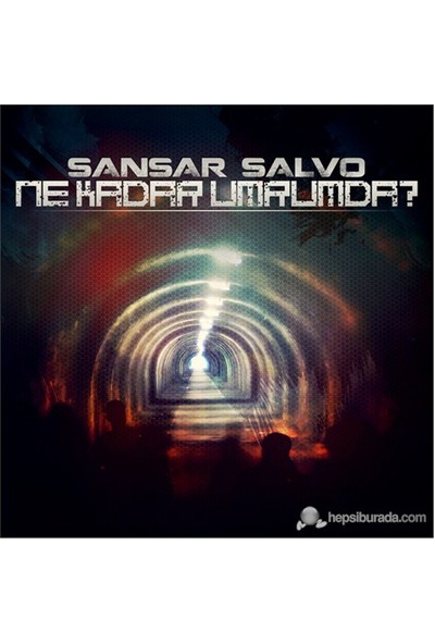 Sansar Salvo - Ne Kadar Umrumda ( CD )