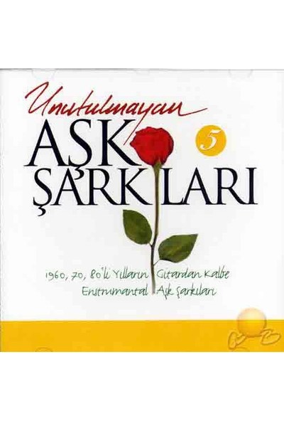 Unutulmayan 5 (aşk Şarkıları 5)(ENSTRÜMANTAL) (cd) Unutulmayan 5 (aşk Şarkıları 5)(ENSTRÜMANTAL) (cd)