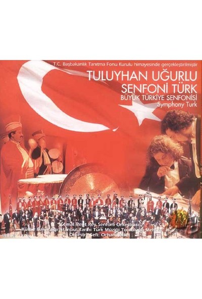 Büyük Türkiye Senfonisi (tuluyhan Uğurlu) Büyük Türkiye Senfonisi (tuluyhan Uğurlu)