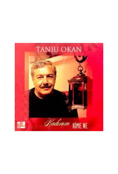Tanju Okan - Kadınım Kime Ne (CD) Tanju Okan - Kadınım Kime Ne (CD)