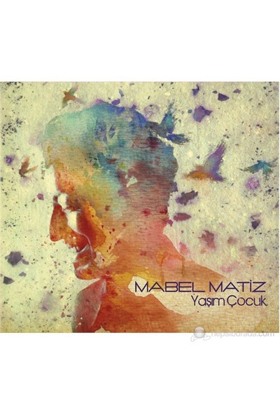 Mabel Matiz - Yaşım Çocuk Mabel Matiz - Yaşım Çocuk