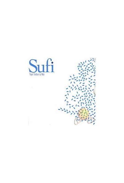 Sufi 3- Yaylı Tanbur & Ney Sufi 3- Yaylı Tanbur & Ney