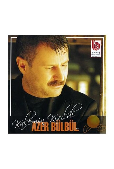 Azer Bülbül - Kalemin Kırıldı Azer Bülbül - Kalemin Kırıldı