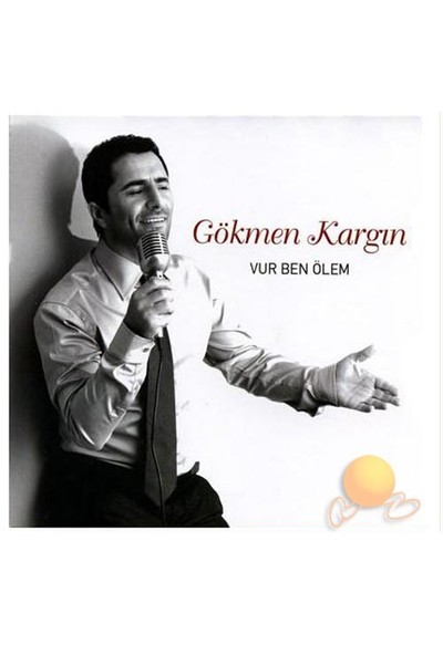 Gökmen Kargın - Vur Ben Ölem