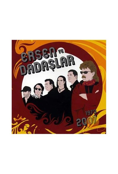 Ersen Ve Dadaşlar 1973-2007 Ersen Ve Dadaşlar 1973-2007