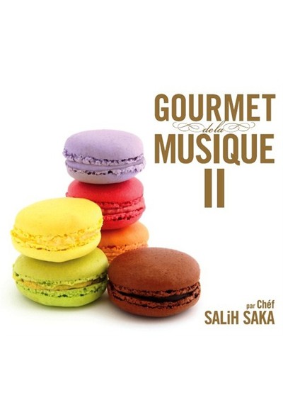 Salih Saka - Gourmet De La Musique 2