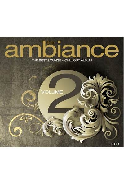 The Ambiance Vol. 2- The Best Lounge & Chillout Albüm (2 CD) The Ambiance Vol. 2- The Best Lounge & Chillout Albüm (2 CD)
