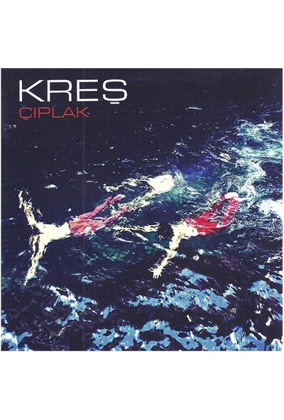 Kreş - Çıplak ( CD )
