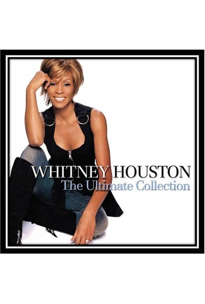 Whitney Houston - The Ultimate Collection Whitney Houston - The Ultimate Collection