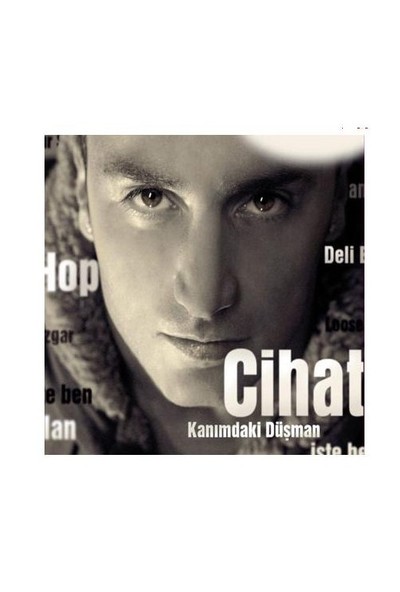 Cihat - Kanımdaki Düşman Cihat - Kanımdaki Düşman