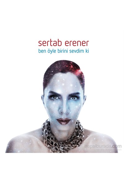 Sertab Erener - Ben Öyle Birini Sevdim Ki Sertab Erener - Ben Öyle Birini Sevdim Ki